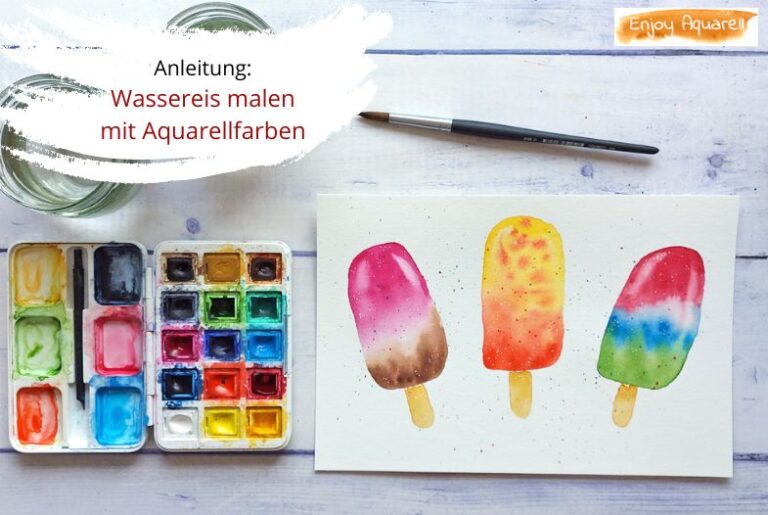 Anleitung: Wassereis malen mit Aquarellfarben - Enjoy-Aquarell
